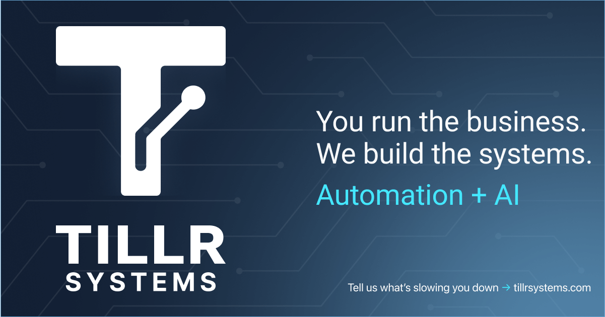 Tillr Systems | Smart AI + Automation Systems